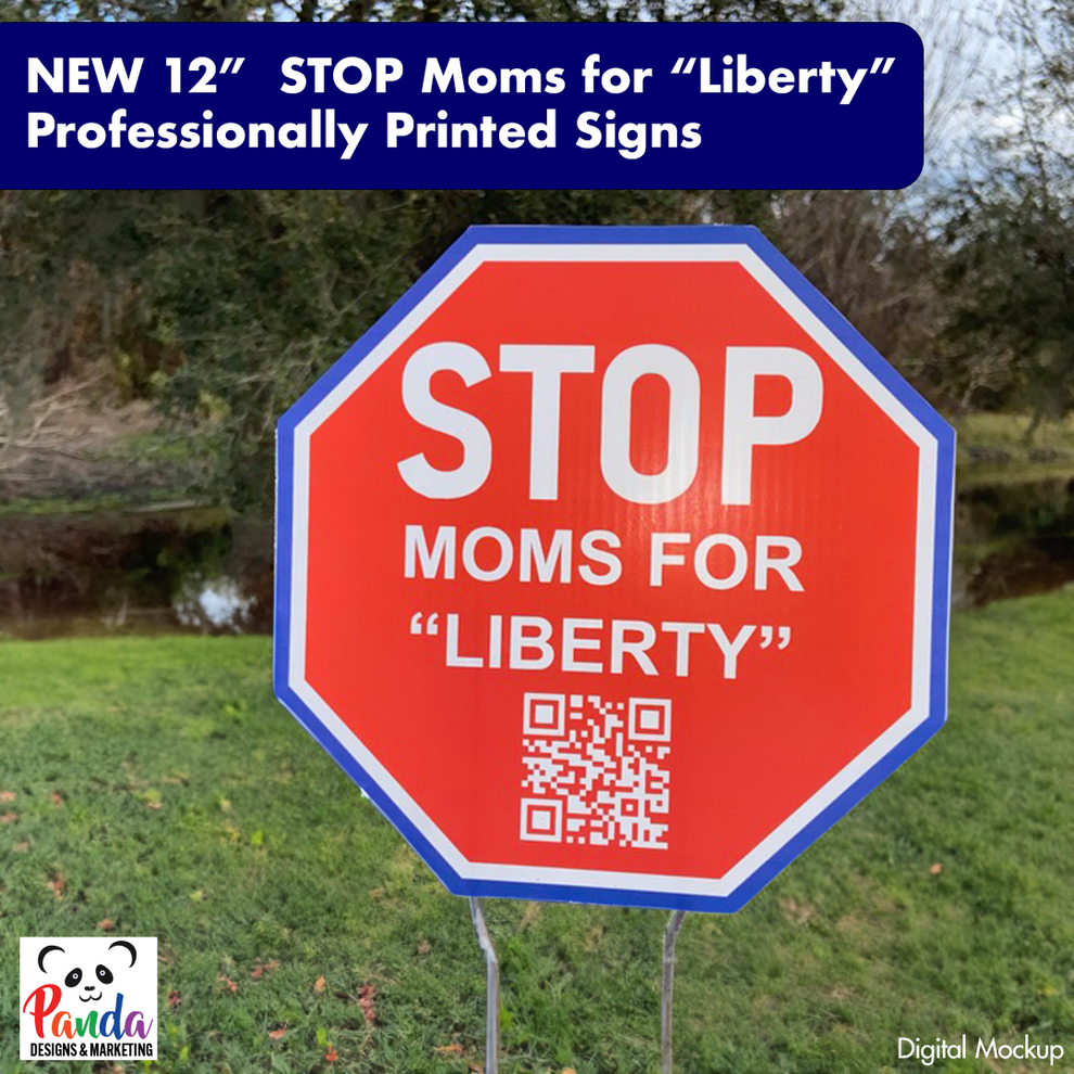 Coroplast yard signs - STOP Moms for Liberty – Panda Designs & Marketing